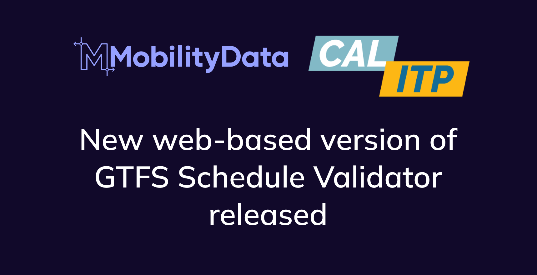 New web-based version of GTFS Schedule Validator released | MobilityData